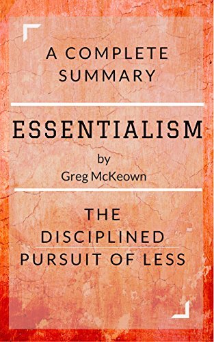 Complete Summary: Essentialism: by Greg McKeown by Busy People Reads ...
