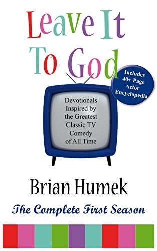 Leave it to God: Devotionals Inspired by the Greatest Classic TV Comedy ...