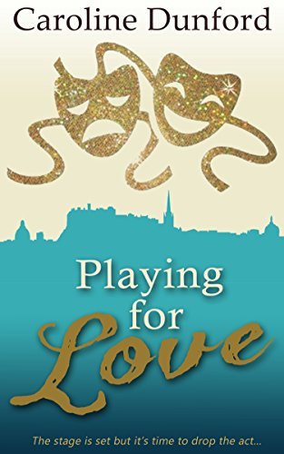 Playing for Love by Caroline Dunford | Goodreads