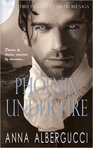 Phoenix Under Fire (The Phoenix Decree Saga, #3) by Anna Albergucci ...