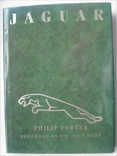 Jaguar: History of a Classic Marque by Philip Porter | Goodreads
