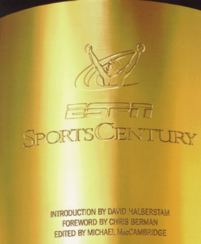 ESPN SportsCentury by Michael MacCambridge | Goodreads