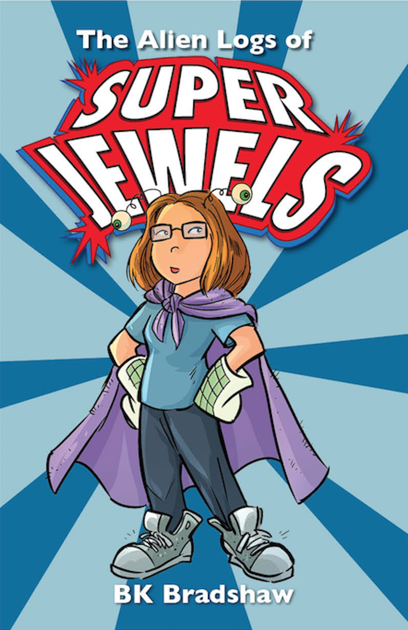 The Alien Logs of Super Jewels by B.K. Bradshaw | Goodreads