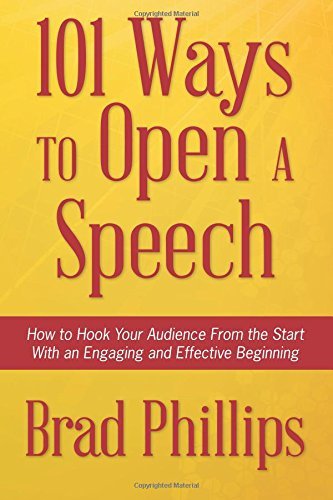 101 Ways to Open a Speech: How to Hook Your Audience From the Start ...