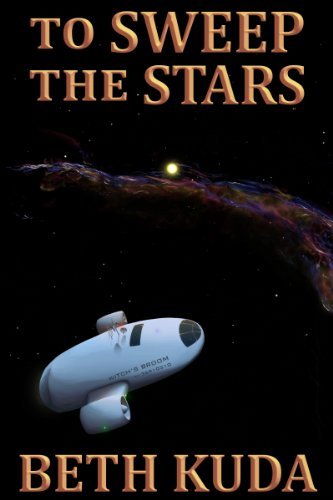To Sweep the Stars by Beth Kuda | Goodreads