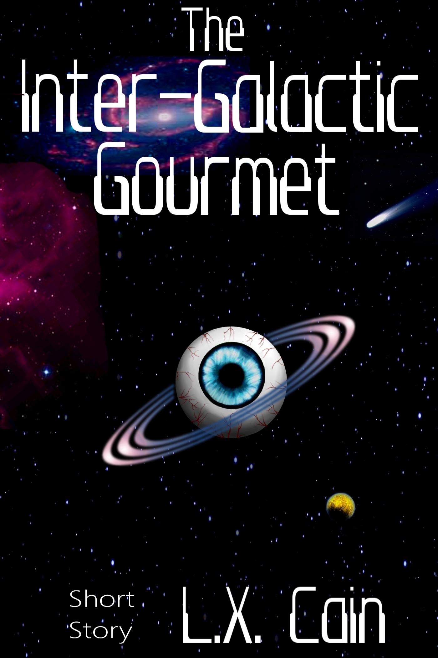 The Inter-Galactic Gourmet by L.X. Cain | Goodreads