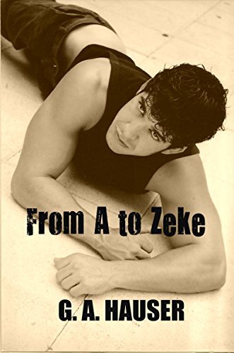 From A to Zeke by G.A. Hauser | Goodreads