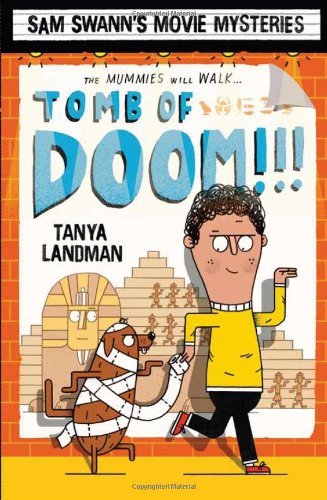 Tomb of Doom!!! (Sam Swann's Movie Mysteries #2) by Tanya Landman ...