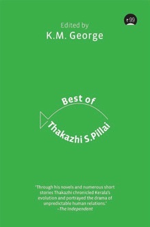 Best of Thakazhi S. Pillai by Thakazhi Sivasankara Pillai | Goodreads