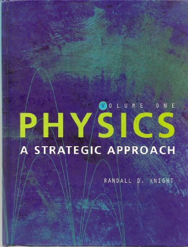 Physics for Scientists and Engineers: A Strategic Approach - Volume One ...