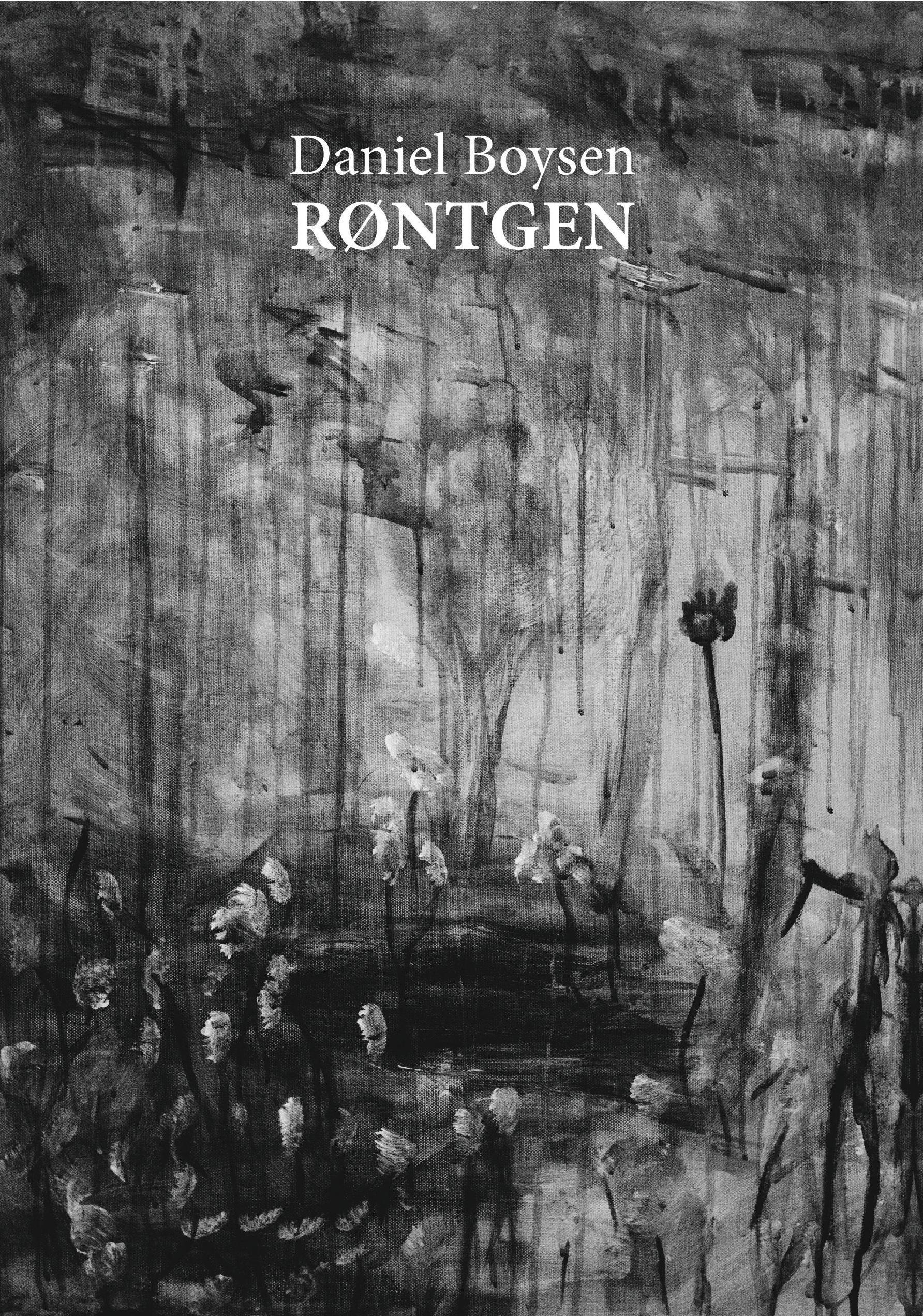 RØNTGEN by Daniel Boysen | Goodreads
