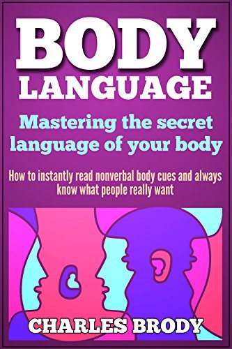 Body Language: Mastering the secret language of your body - How to ...