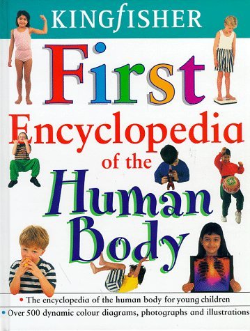 First Encyclopedia of the Human Body by Richard Walker~Roy Palmer ...