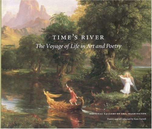 Time's River: The Voyage of Life in Art and Poetry by National Gallery ...
