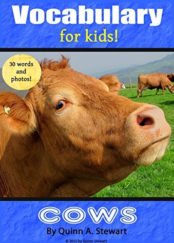Kids Vocabulary: Cows by Quinn A. Stewart | Goodreads
