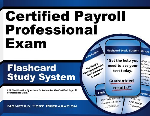 Certified Payroll Professional Exam Flashcard Study System: CPP Test ...