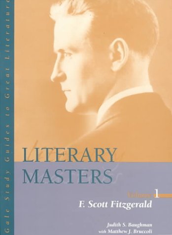 Literary Masters, Volume 1: F. Scott Fitzgerald by Judith S. Baughman ...