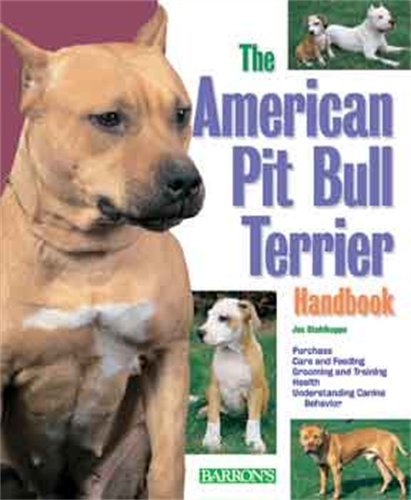 The American Pit Bull Terrier Handbook by Joe Stahlkuppe | Goodreads