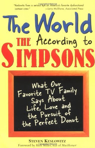 The World According to the Simpsons by Steven Keslowitz | Goodreads