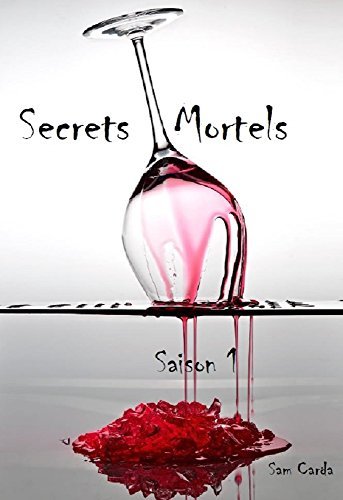 Secrets Mortels: Saison 1 (French Edition) by Sam carda | Goodreads