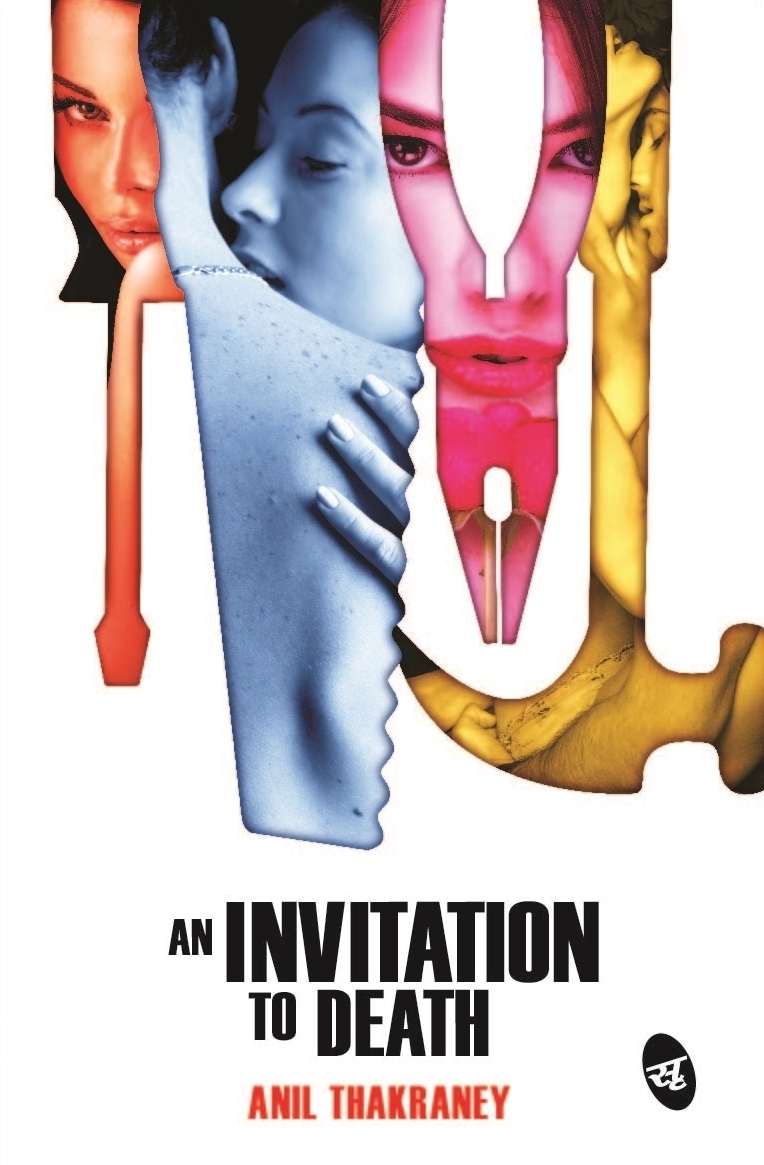 An Invitation To Death by Anil Thakraney | Goodreads