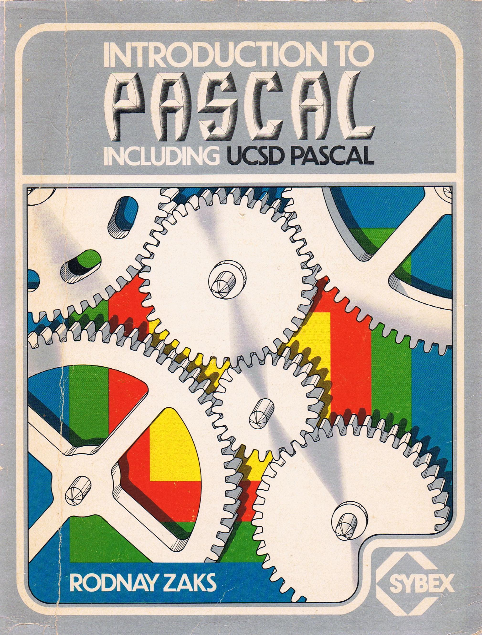 Introduction to PASCAL: Including UCSD Pascal by Rodnay Zaks | Goodreads