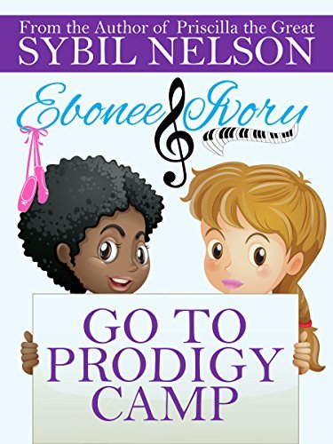 Ebonee and Ivory Go to Prodigy Camp by Sybil Nelson | Goodreads