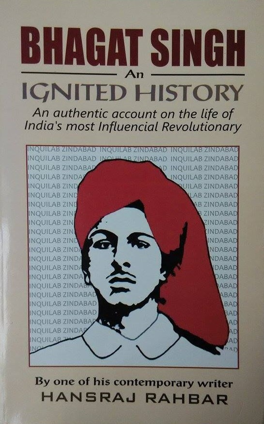Bhagat Singh - An Ignited History by Hansraj Rahbar | Goodreads