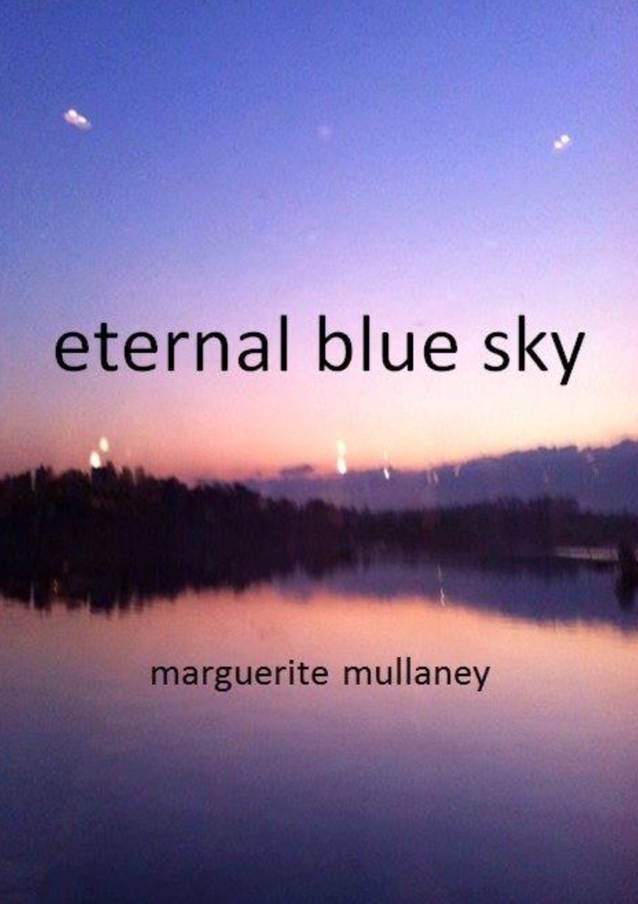 Eternal Blue Sky by Marguerite Mullaney | Goodreads
