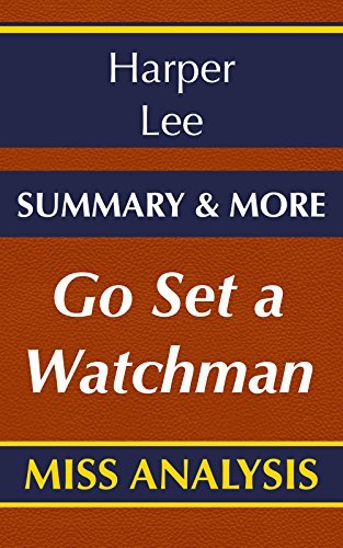 Go Set a Watchman: A Novel By Harper Lee | Summary & More by Miss ...