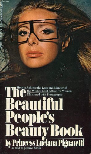 The Beautiful People's Beauty Book by Princess Luciana Pignatelli ...