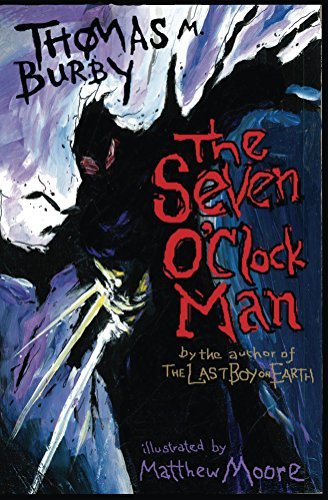 The Seven O'Clock Man by Thomas Burby | Goodreads