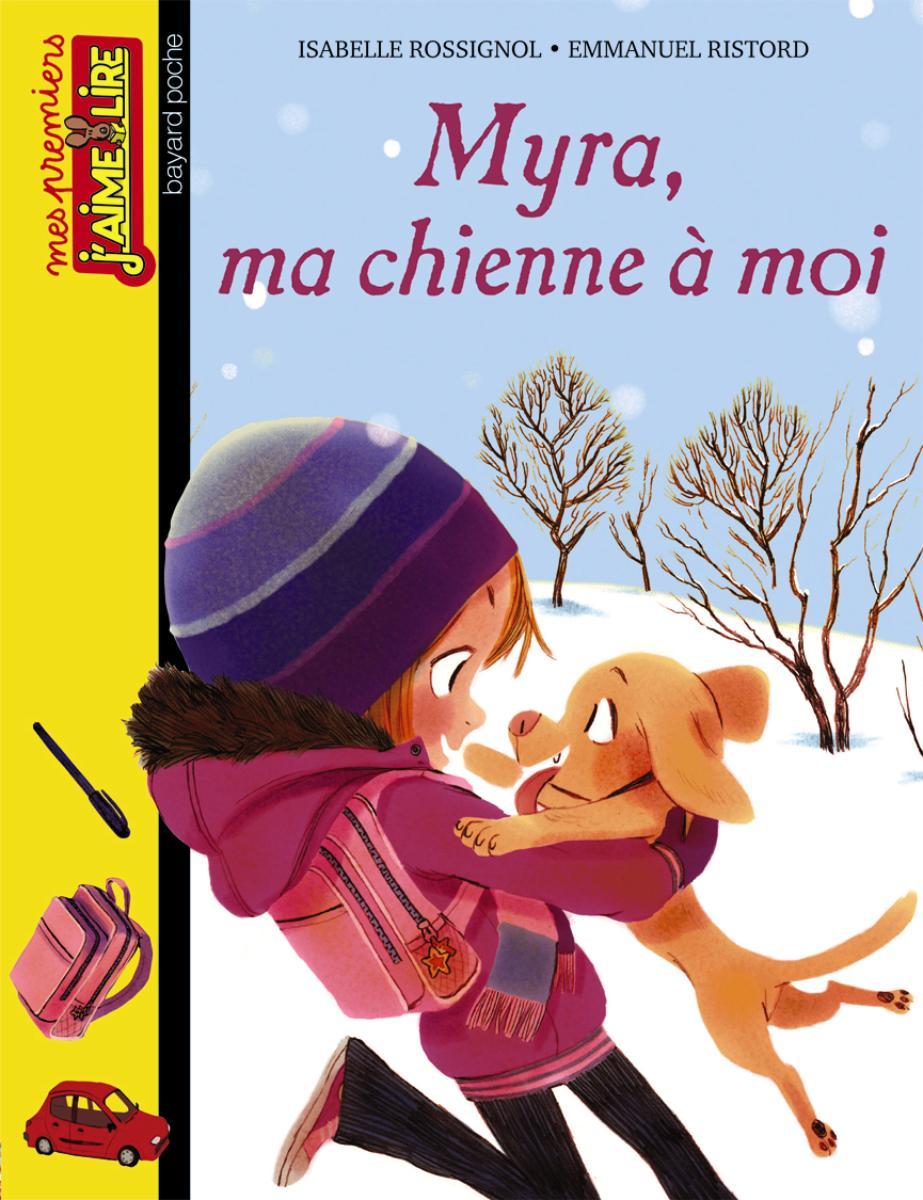 Myra, ma chienne à moi by Isabelle Rossignol | Goodreads