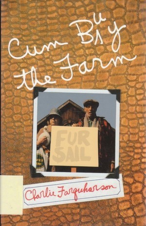 Cum buy the farm by Don Harron | Goodreads