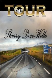 The Tour by Sherry Derr-Wille | Goodreads