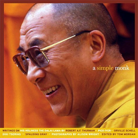 A Simple Monk: Writings on His Holiness the Dalai Lama by Tom Morgan ...