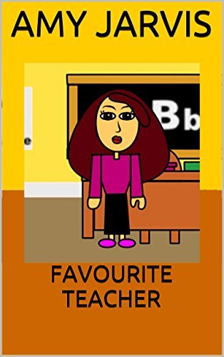 FAVOURITE TEACHER by Amy Jarvis | Goodreads