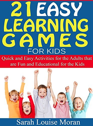 21 Easy Learning Games for Kids: Quick and Easy Activities for the ...