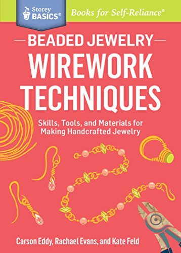 Beaded Jewelry: Wirework Techniques: Skills, Tools, and Materials for ...