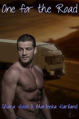 One For the Road (Blue Collar Lovers Book 1) by Shara Azod | Goodreads