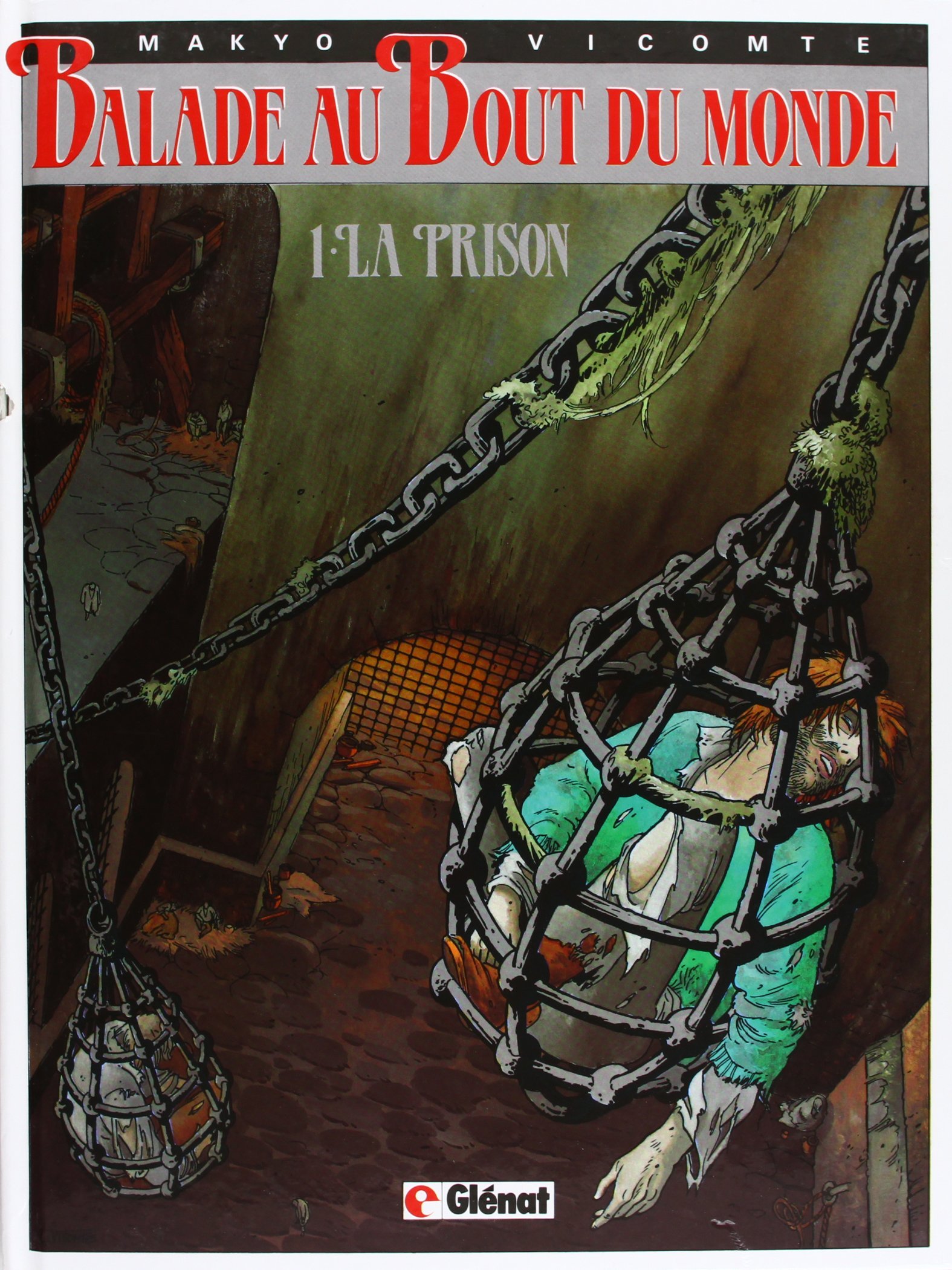 La prison (Balade au bout du monde #1) by Pierre Makyo | Goodreads