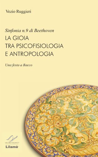 Sinfonia n.9 di Beethoven. La gioia tra psicofisiologia e antropologia ...