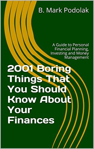 2001 Boring Things That You Should Know About Your Finances: Second ...