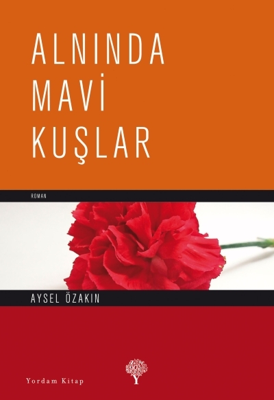 Alnında Mavi Kuşlar by Aysel Özakın Ingham | Goodreads
