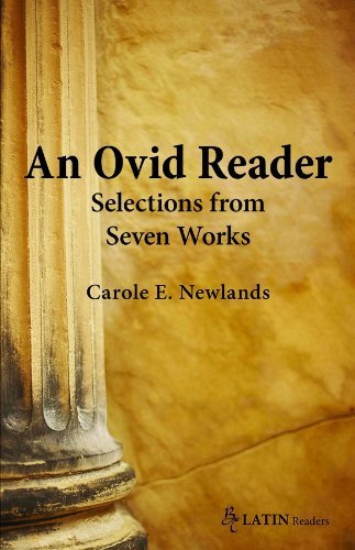 An Ovid Reader: Selections from Seven Works by Carole E. Newlands ...