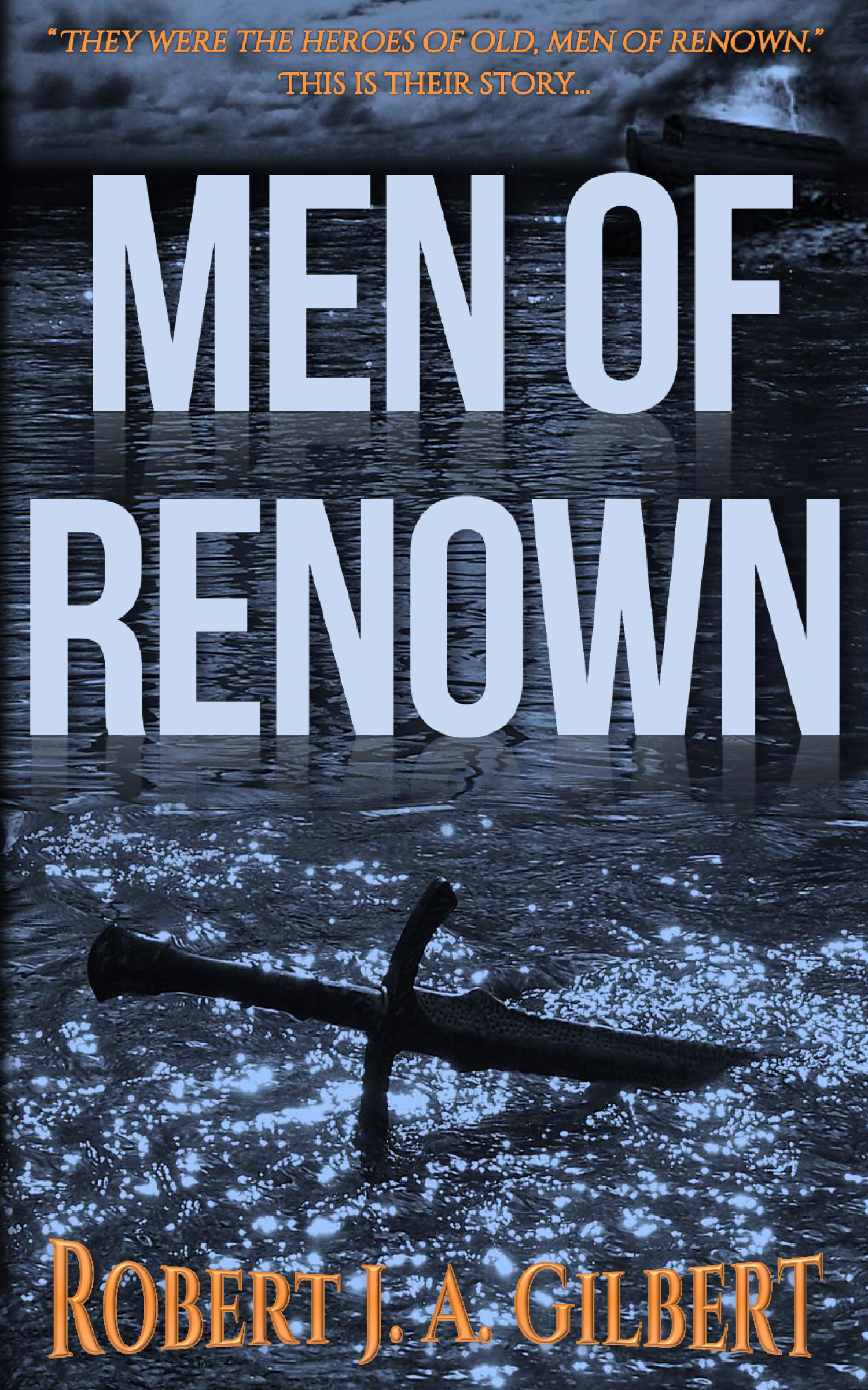 Men of Renown by R.J. Gilbert | Goodreads