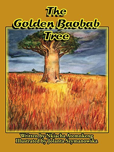 The Golden Baobab Tree by Nkiacha Atemnkeng | Goodreads