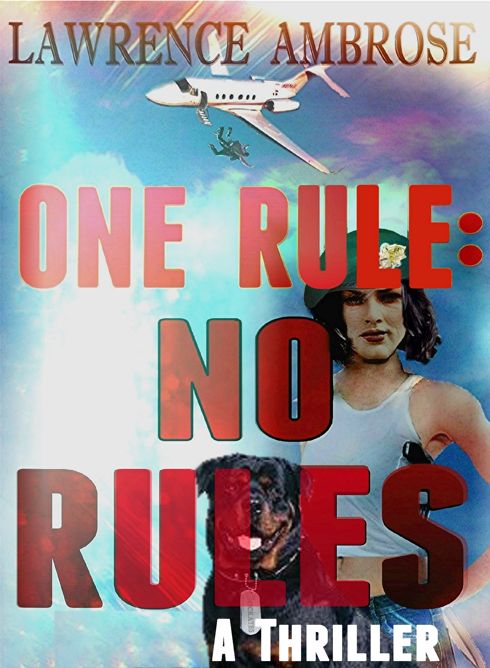 One Rule: No Rules by Lawrence Ambrose | Goodreads