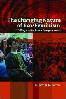 The Changing Nature of Eco/Feminism: Telling Stories from Clayoquot ...