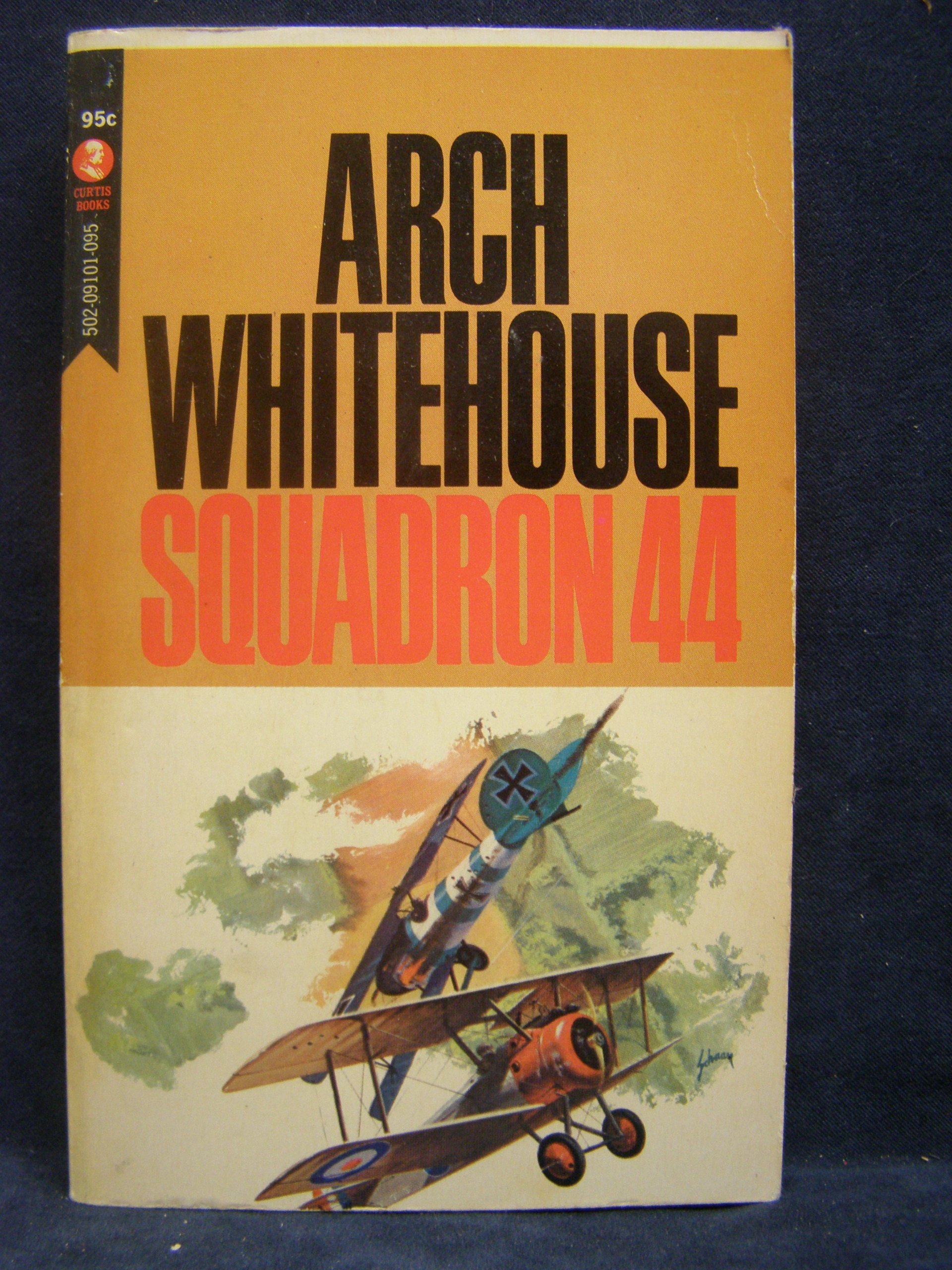 Squadron 44 by Arch Whitehouse | Goodreads